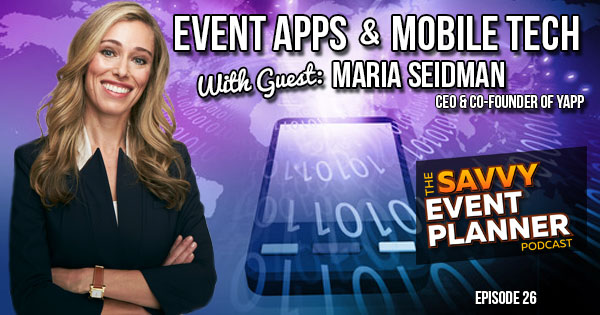 Tom Crowl of The Savvy Event Planner Explores Event Apps by Yapp